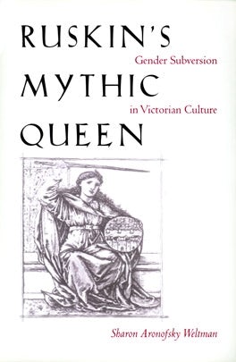 Ruskin’s Mythic Queen
