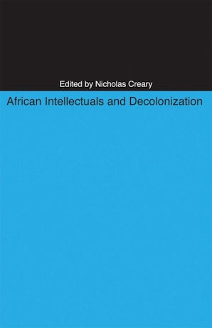 African Intellectuals and Decolonization